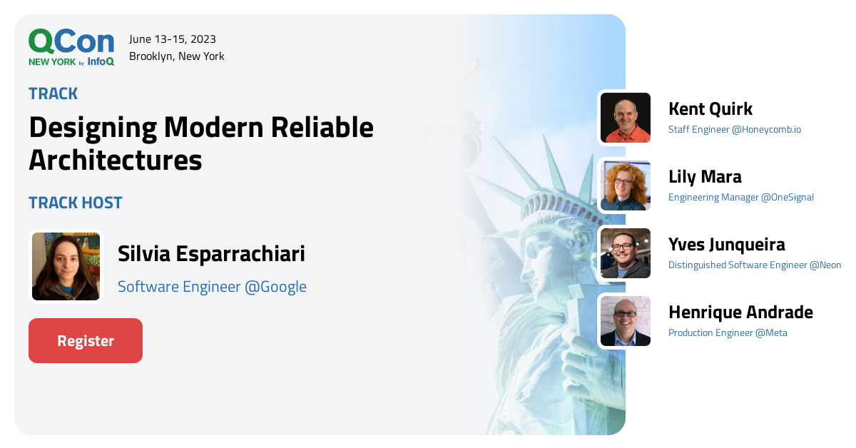QCon New York 2023 | Designing Modern Reliable Architectures