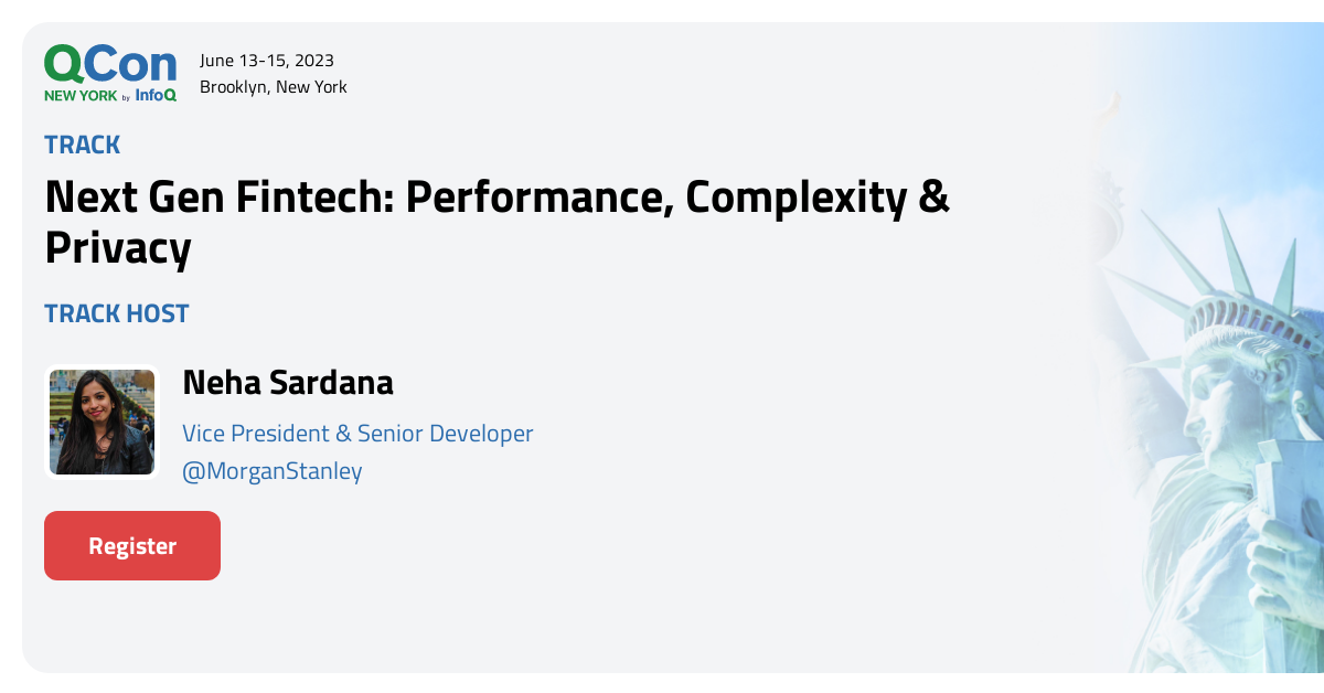 QCon New York 2023 | Next Gen Fintech: Performance, Complexity & Privacy
