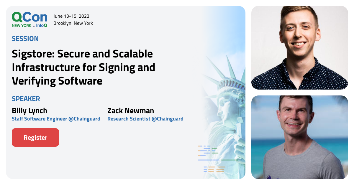 QCon New York 2023 | Sigstore: Secure and Scalable Infrastructure for Signing and Verifying Software
