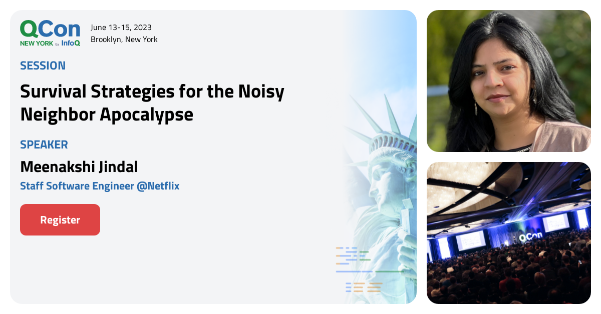QCon New York 2023 | Survival Strategies for the Noisy Neighbor Apocalypse