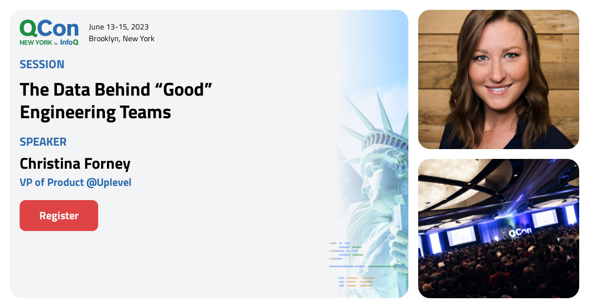QCon New York 2023 | The Data Behind “Good” Engineering Teams