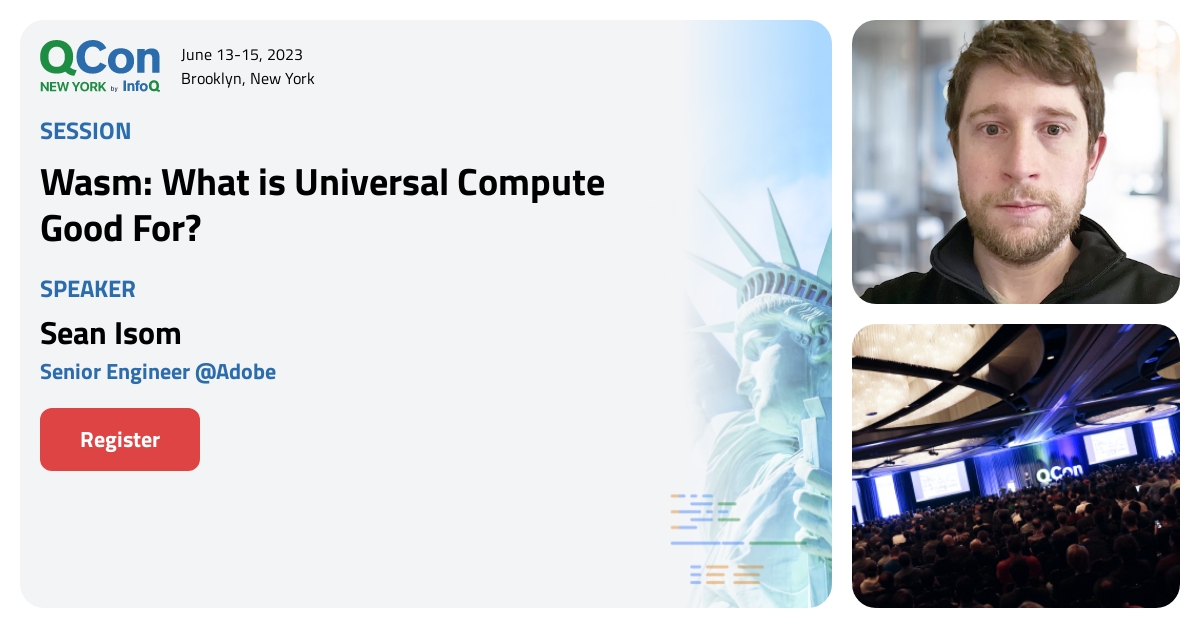 QCon New York 2023 | Wasm: What is Universal Compute Good For?